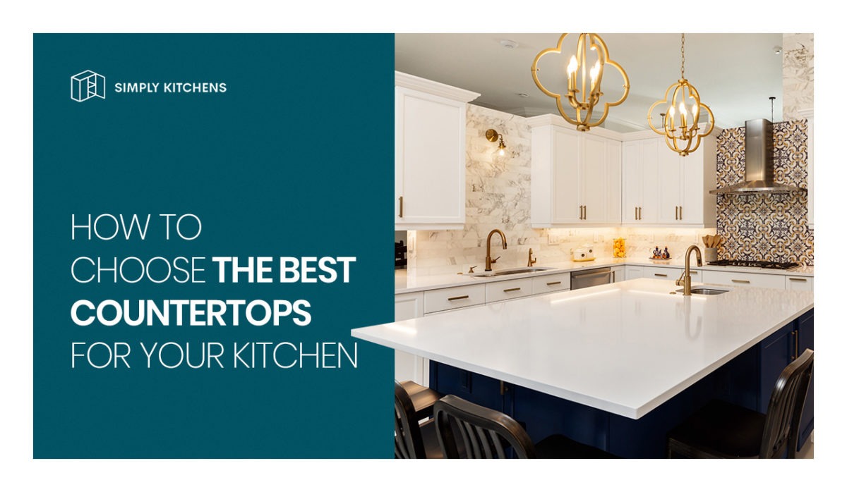 How To Choose The Best Countertops For Your Kitchen – The Kitchen Blog